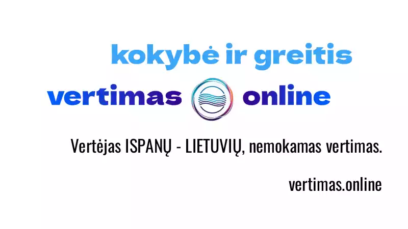 Vertėjas ISPANŲ - LIETUVIŲ, nemokamas vertimas. Versti ispaniškai ...